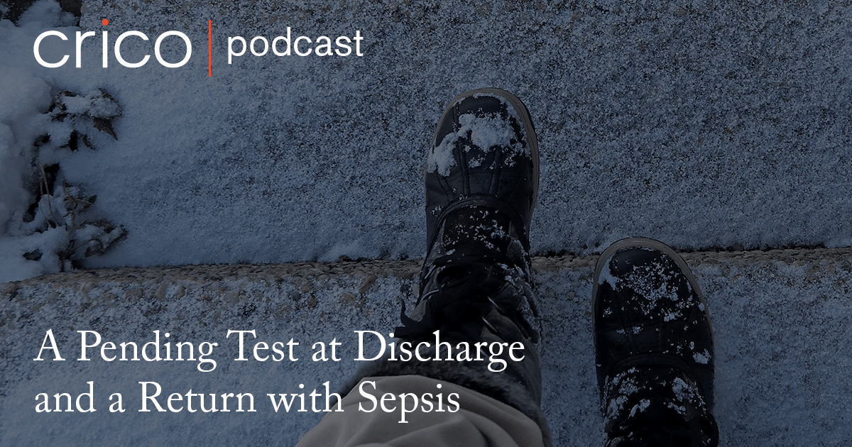 A Pending Test at Discharge and a Return with Sepsis